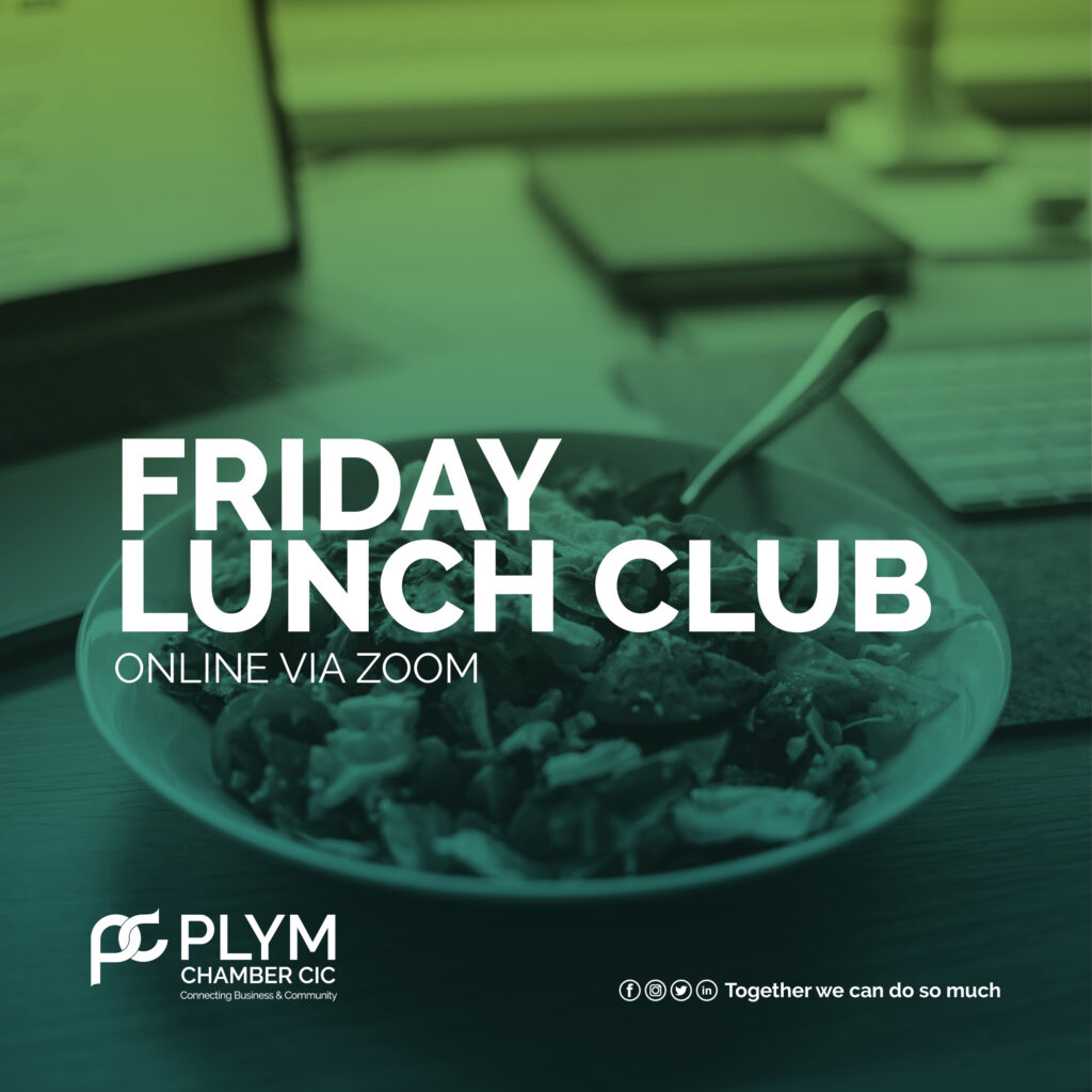 Zoom Lunch Club – 6 Aug – Plym Chamber CIC